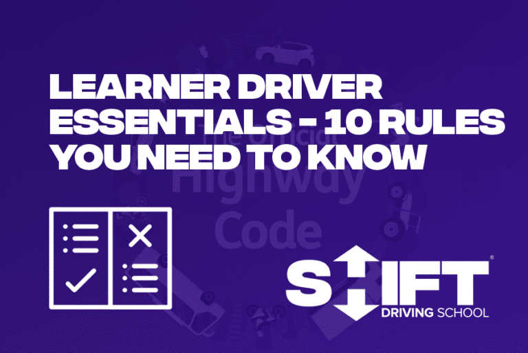 Learner Driver Essentials: 10 Rules You Need to Know