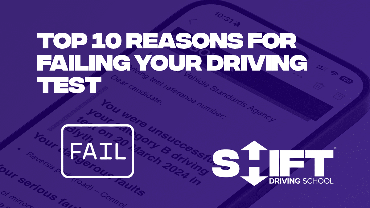 Top 10 Reasons for Failing Your Driving Test